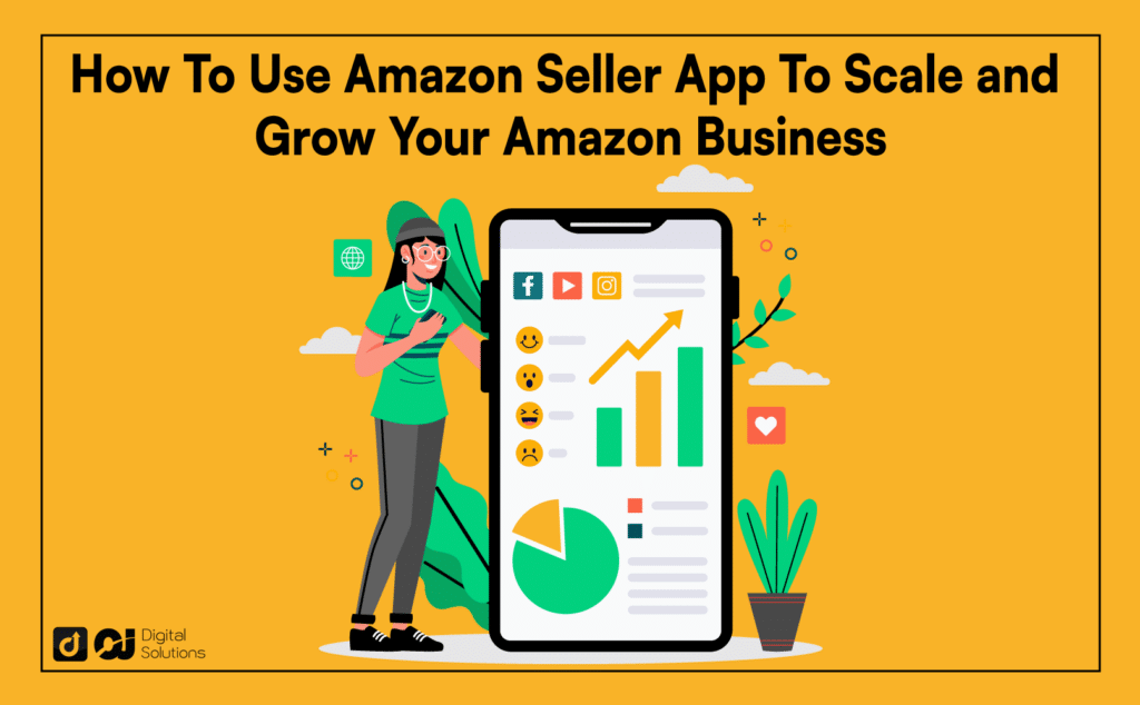 How To Use Amazon Seller App Like a Pro