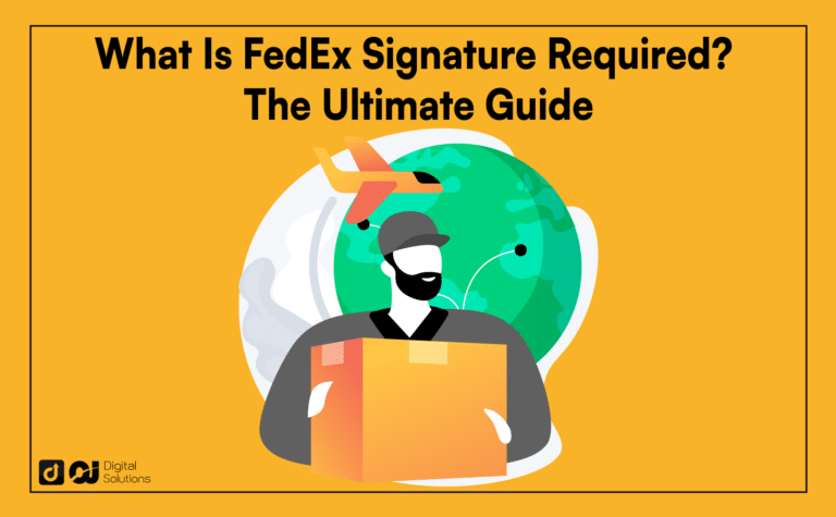 FedEx Signature Required Options: Costs, Benefits & More