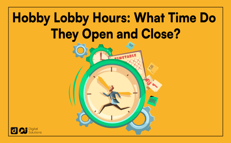Hobby Lobby Hours: Opening & Closing Time + Holidays